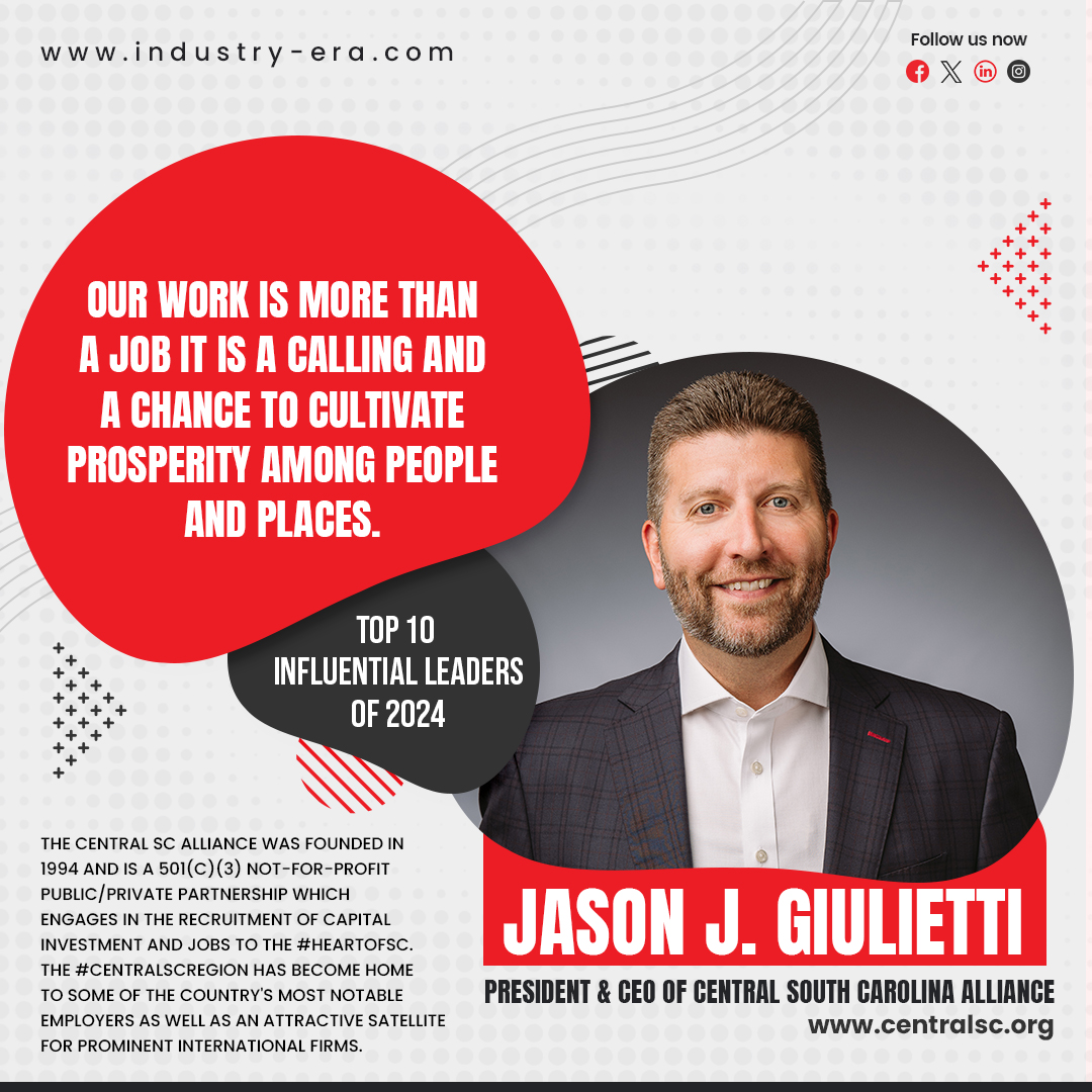 Jason J. Giulietti, President & CEO of Central South Carolina Alliance ...