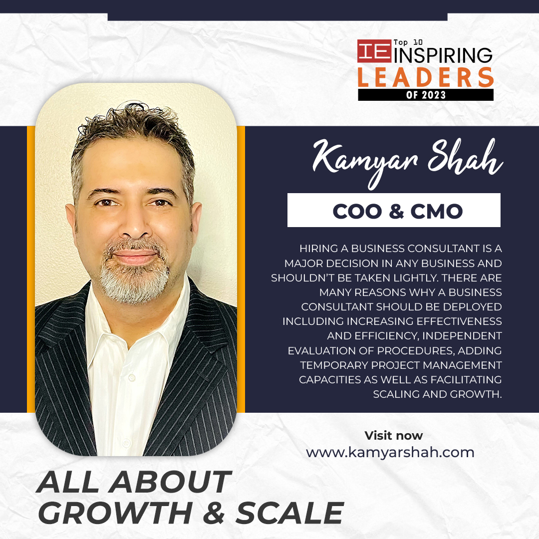 Kamyar Shah, COO & CMO, Top 10 Inspiring Leaders of 2023 | Industry Era