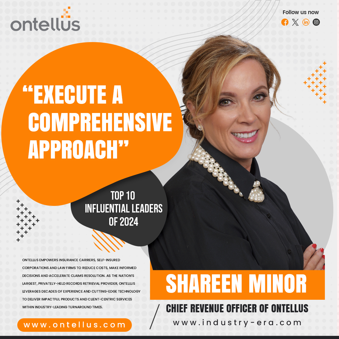 Shareen Minor, Chief Revenue Officer of Ontellus, Top 10 Influential Leaders of 2024 | Industry Era